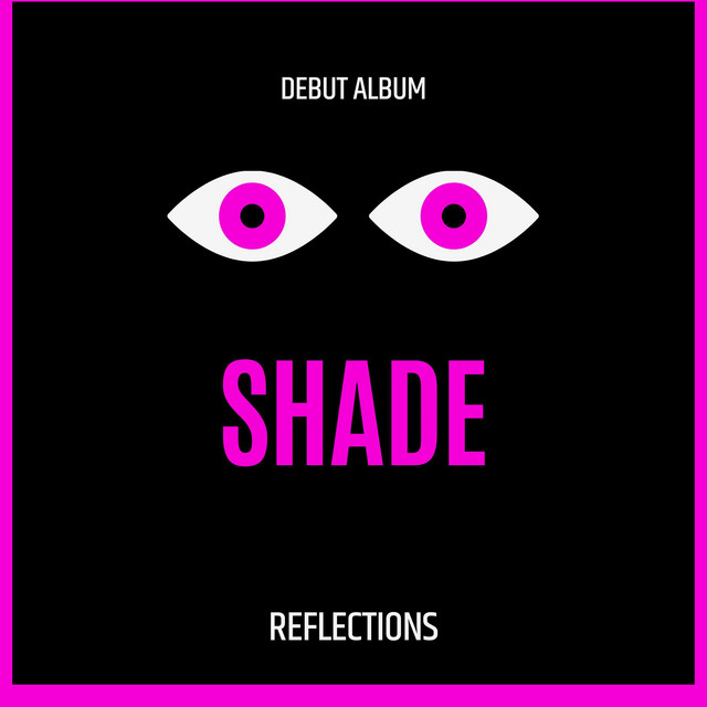 REFLECTIONS - Single by Shade | Spotify