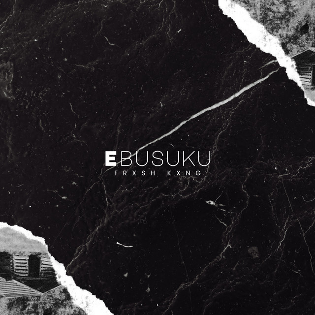Ebusuku - song and lyrics by Frxsh Kxng | Spotify