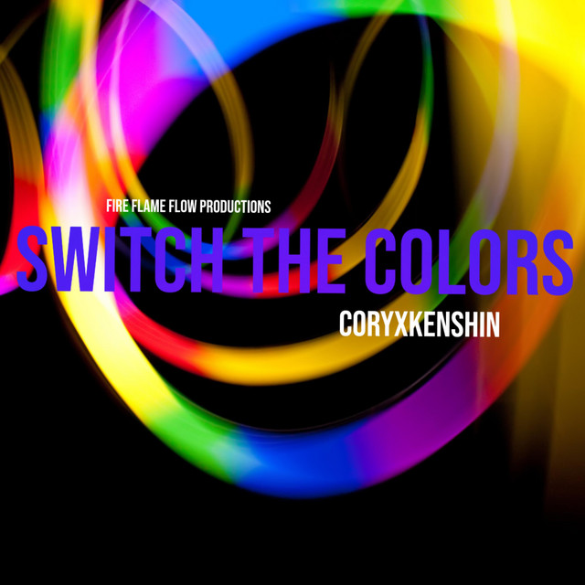 Switch The Colors - Single by CoryxKenshin | Spotify