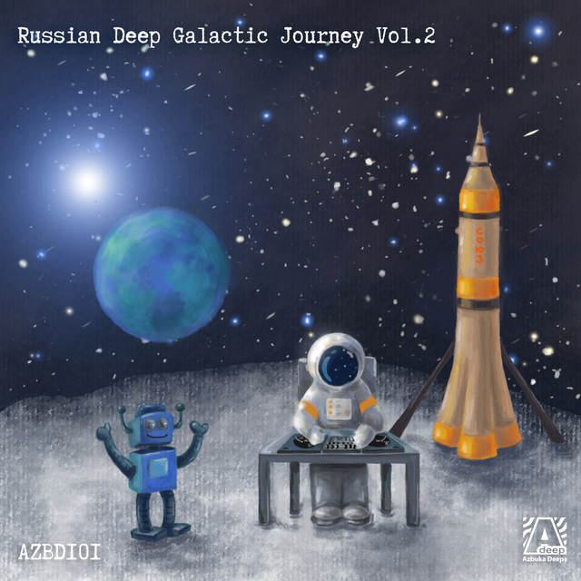 Russian Deep Galactic Journey Vol.2 - Compilation by Various Artists ...