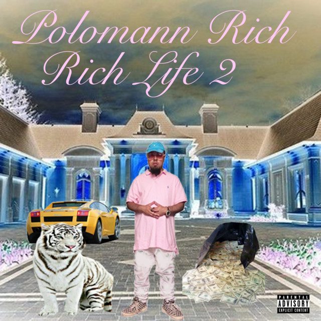 Rich Life 2 - Single by Polomann Rich | Spotify