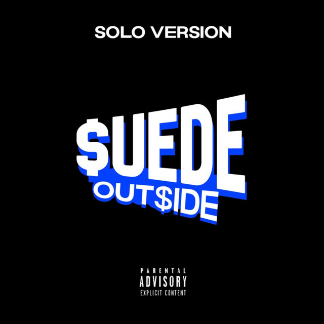 Out$ide (Solo Version) - Single by MoneySign Suede | Spotify