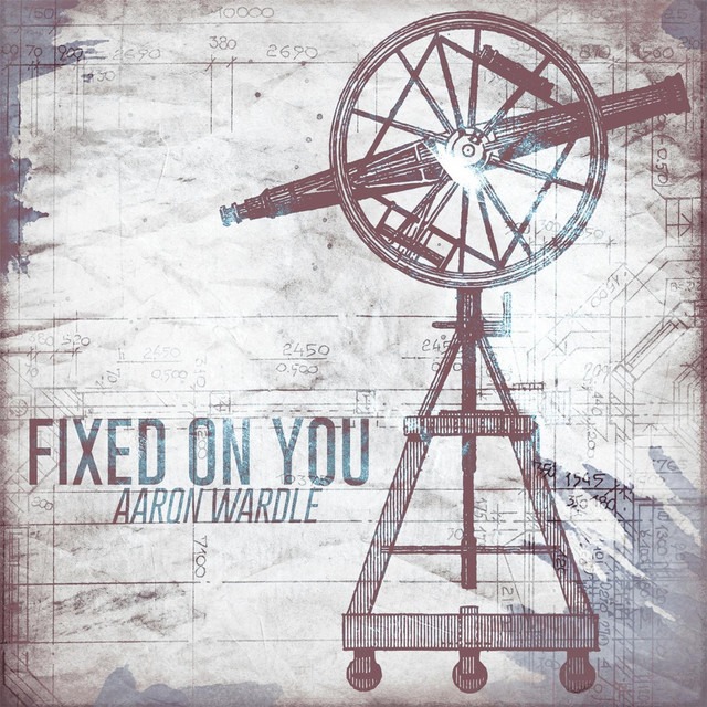 Fixed On You - Single par Aaron Wardle | Spotify