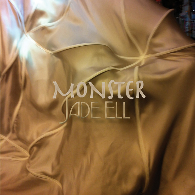 Monster - Single by Jade Ell | Spotify