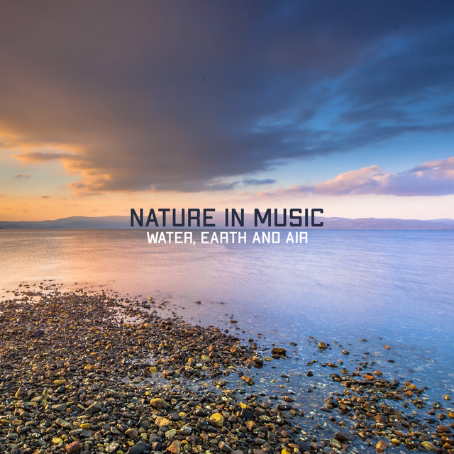 Three Elements of Nature in Music: Water, Earth and Air. Relaxing and ...