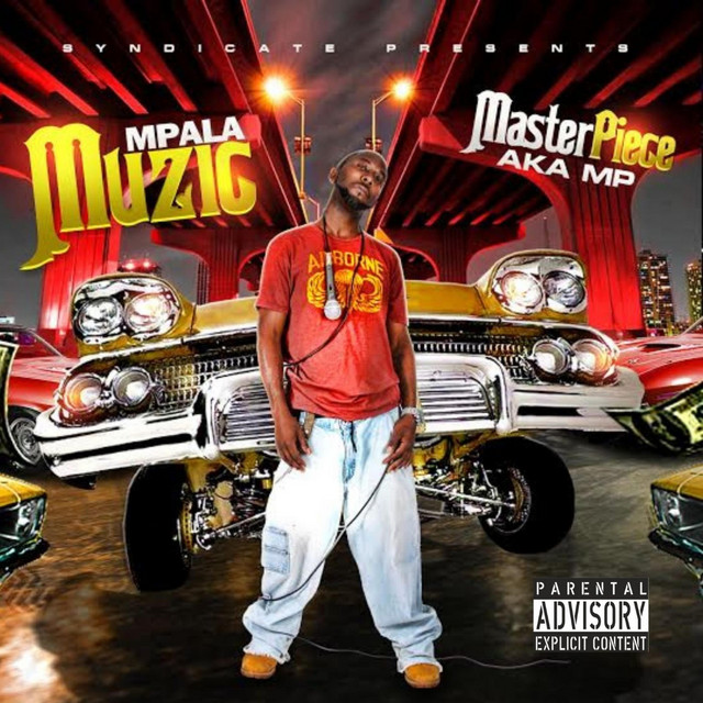 Mpala Muzic - Album by Mp The Masterpiece | Spotify