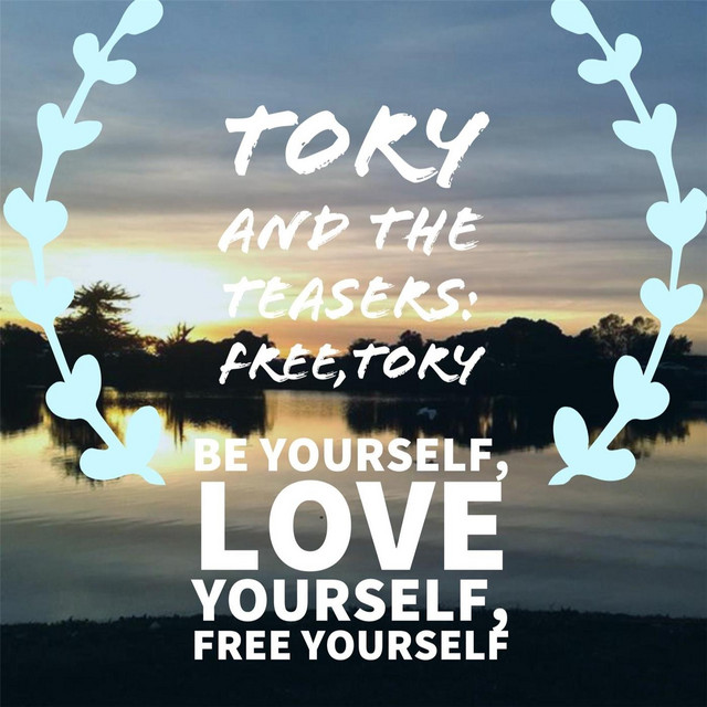Free, Tory - Album by Tory and the Teasers | Spotify