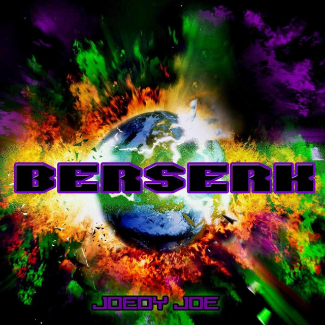 Berserk - Single by Joedy-Joe | Spotify