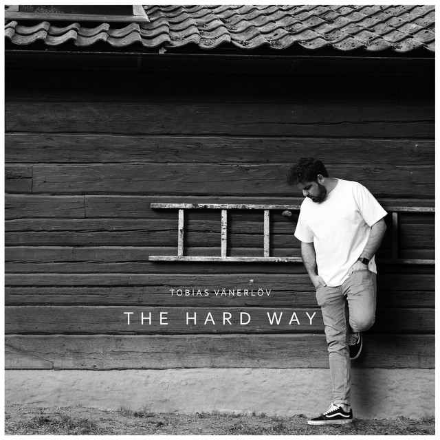 The Hard Way - song and lyrics by Tobias Vänerlöv | Spotify