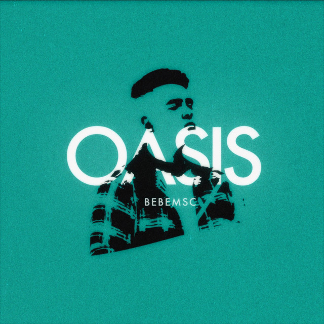 OASIS - song and lyrics by BEBE | Spotify