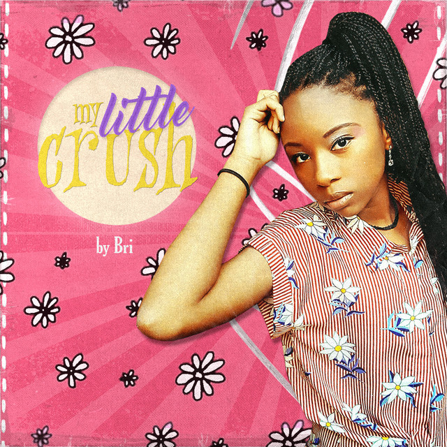 My Little Crush - song and lyrics by Bri | Spotify
