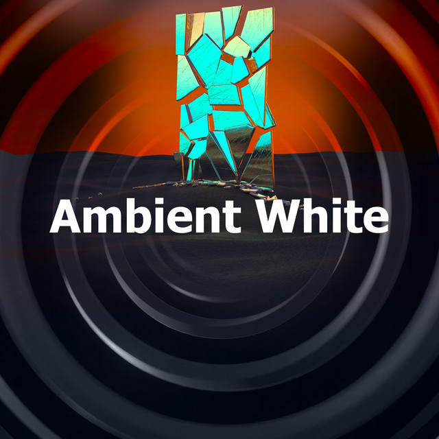 Ambient White - Album by White! Noise | Spotify