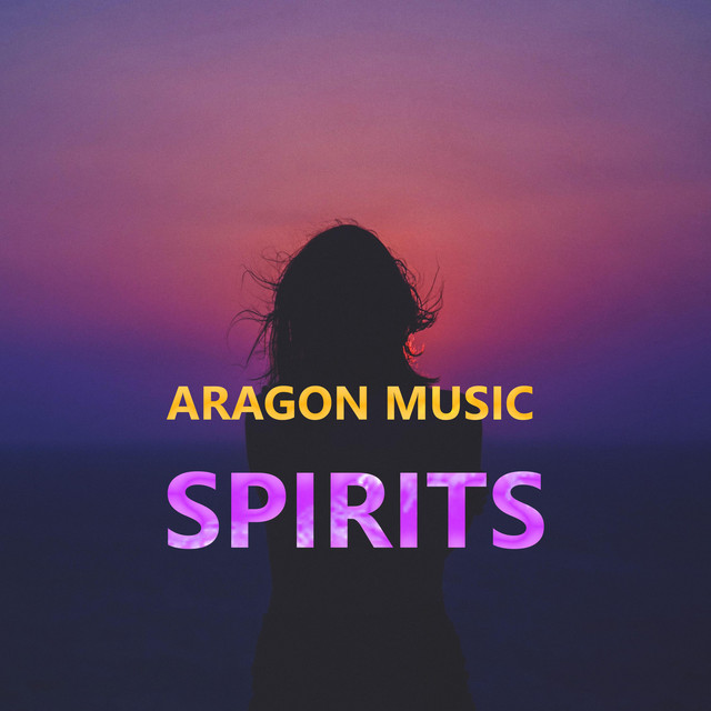 Spirits - Single by Aragon Music | Spotify