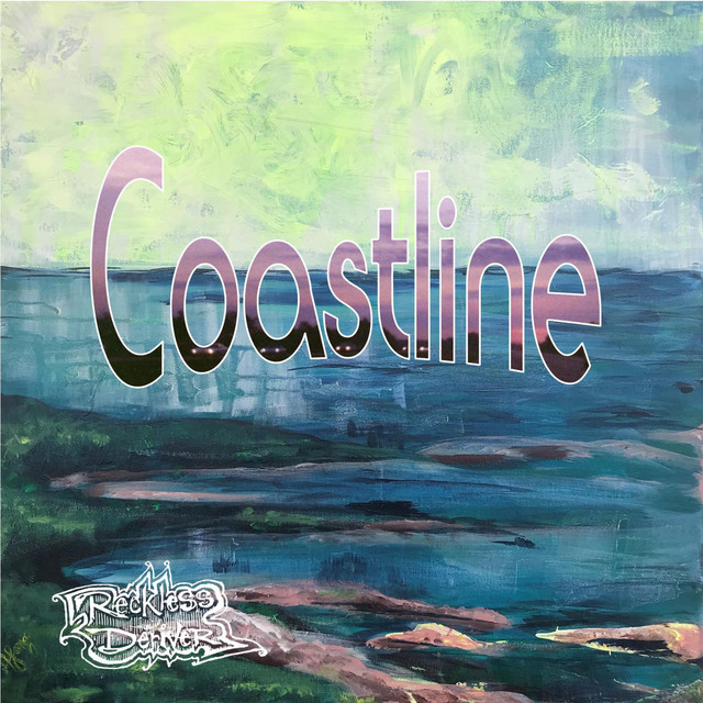 Coastline - song and lyrics by Reckless Deriver | Spotify