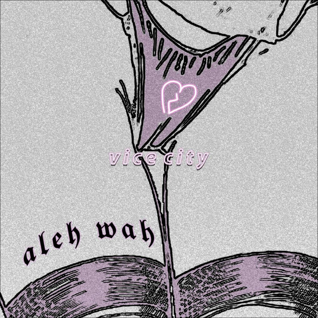 Vice city - Single by Aleh Wah | Spotify
