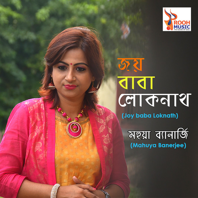 Joy Baba Loknath - song and lyrics by Mahuya Banerjee | Spotify