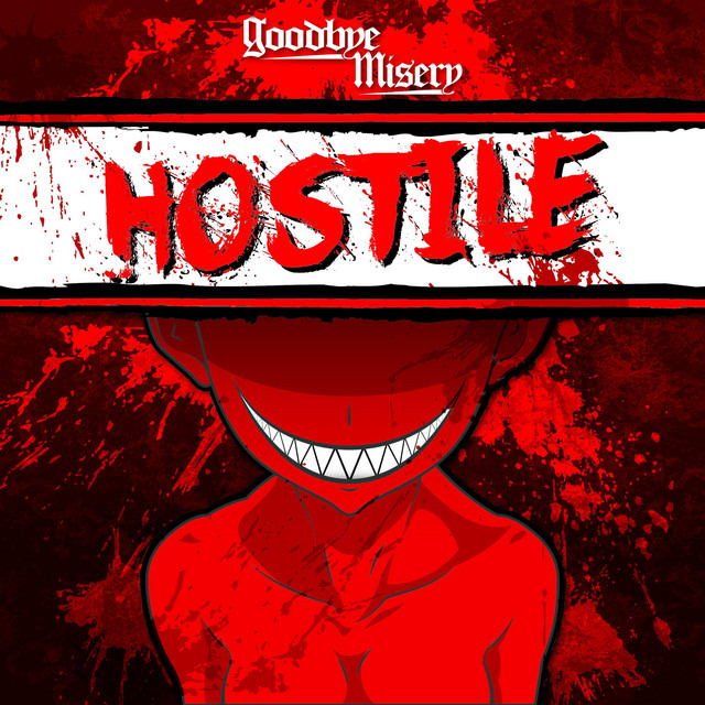 HOSTILE - Single by Goodbye Misery | Spotify