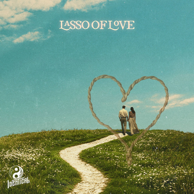 Lasso of Love - song and lyrics by Identical | Spotify