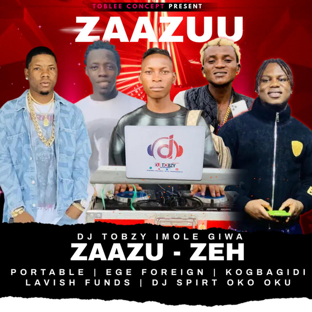 Zaazu zeh - Single by DJ TOBZY IMOLE GIWA | Spotify