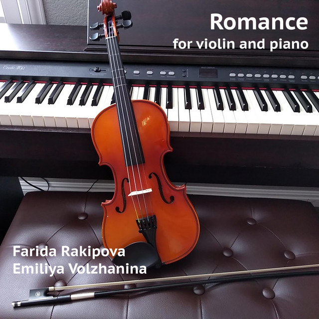 Romance for Violin and Piano - Single by Farida Rakipova | Spotify