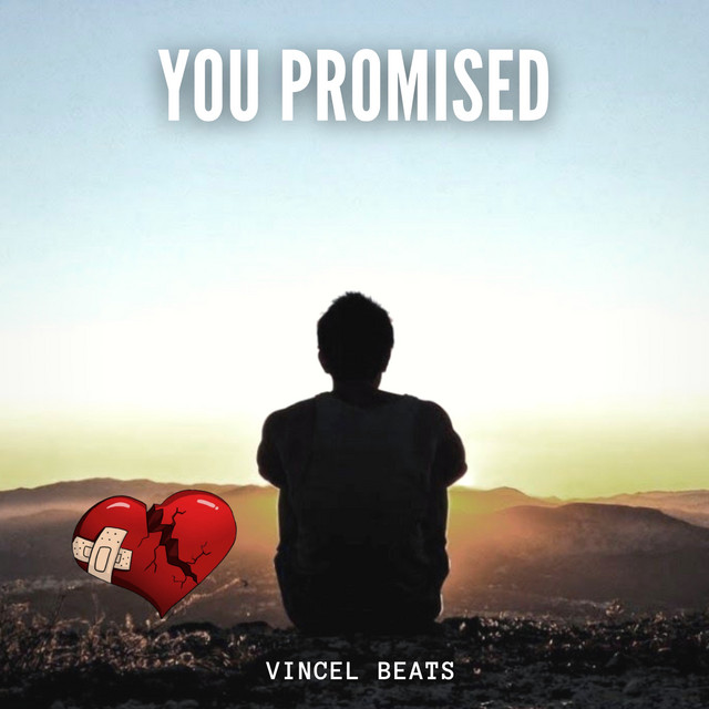 You Promised - EP by Vincel Beats | Spotify