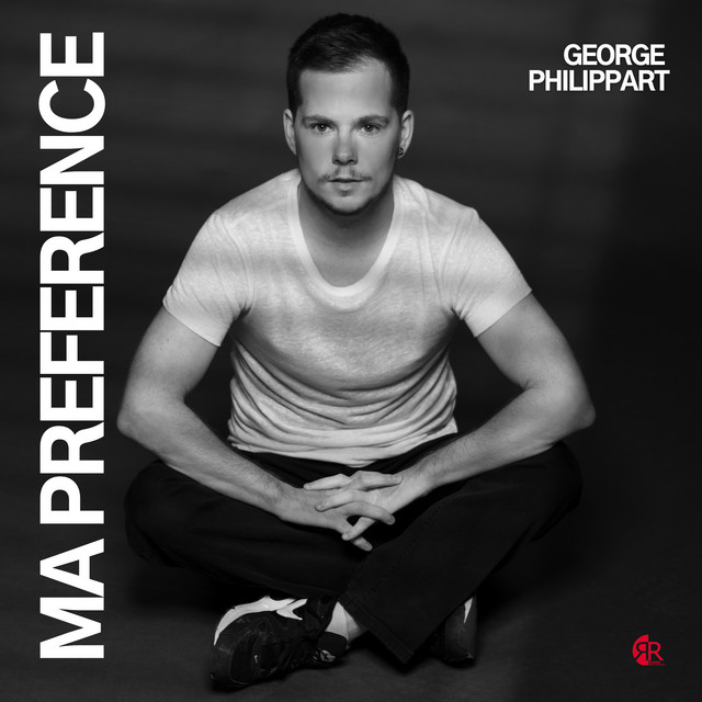 Ma préférence - Single by George Philippart | Spotify