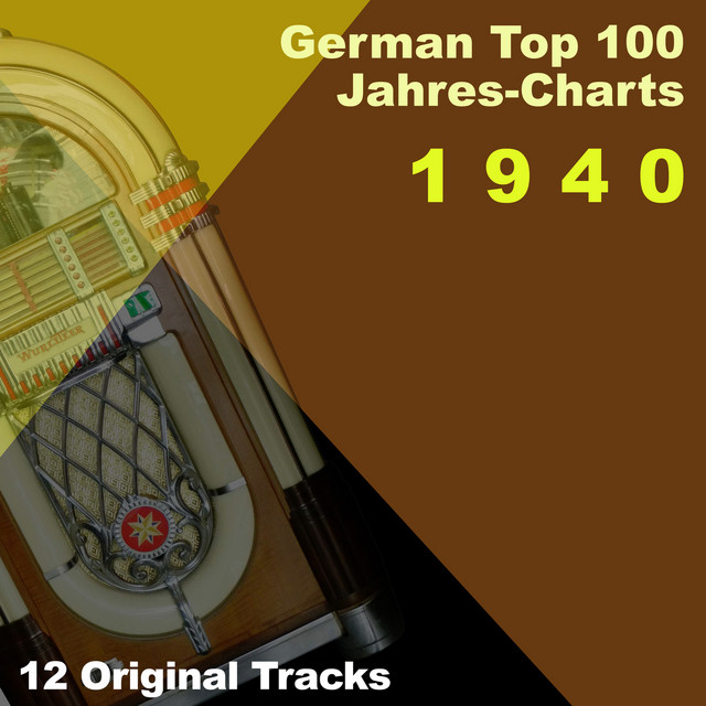 German Top 100 Jahres-Charts 1940 – مجموعة von Verschiedene Interpreten ...