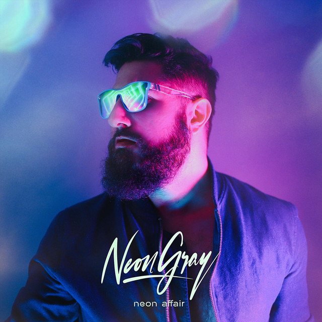 Neon Affair - Single by Neon Gray | Spotify