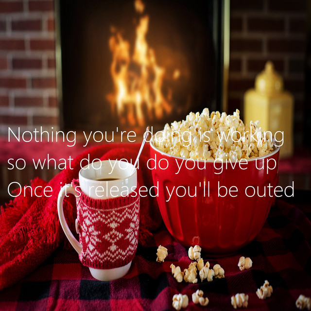 Nothing you're doing is working so what do you do you give up - Single ...