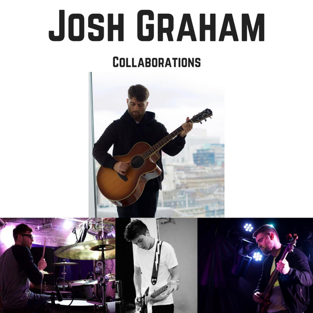 Collaborations - EP by Josh Graham | Spotify