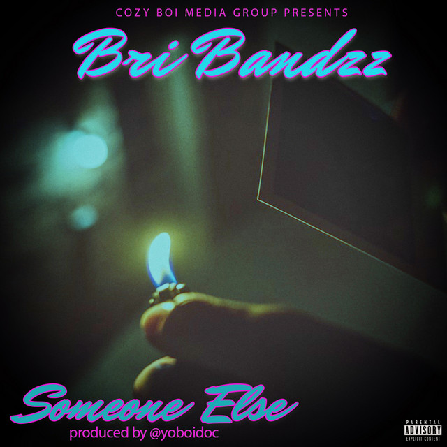 Someone Else - Single by Bri Bandzz | Spotify