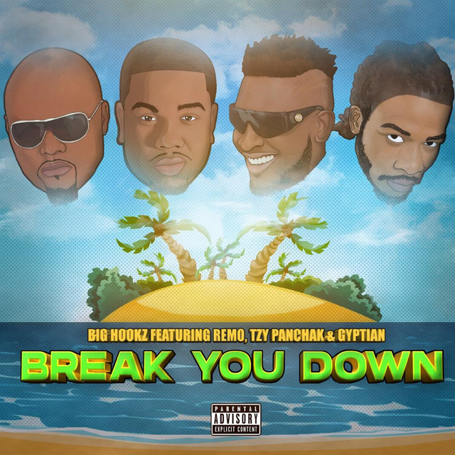 Break You Down - Single by Big Hookz | Spotify