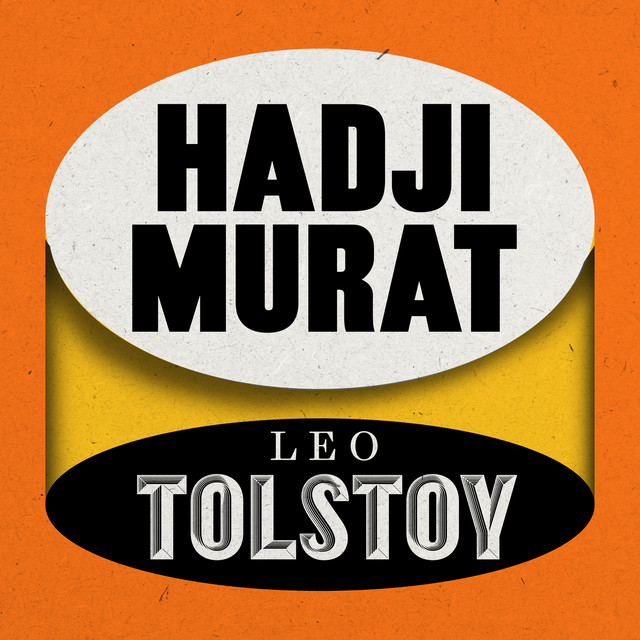 Hadji Murat (Unabridged) - Audiobook by Leo Tolstoy | Spotify