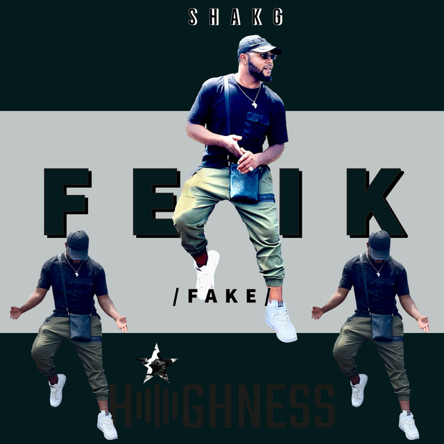 Feik (Fake) - Single by ShakG | Spotify