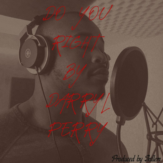 Do You Right - Single by Darryl Perry | Spotify