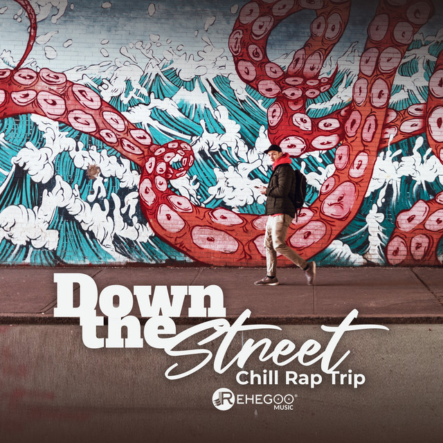 Down the Street: Chill Rap Trip - Compilation by Various Artists | Spotify