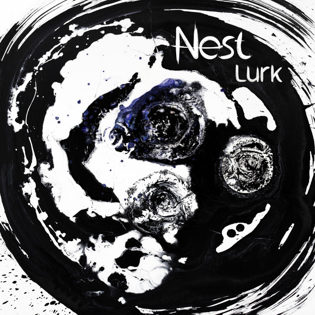 Lurk - EP by Nest | Spotify