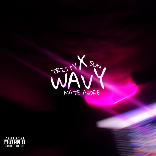WAVY - Single by Tristy | Spotify