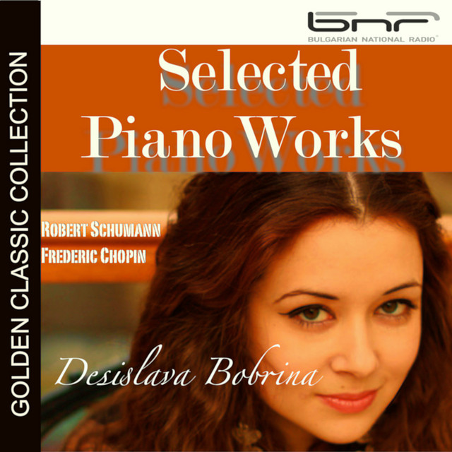 Frederic Chopin - Robert Schumann: Selected Piano Works - Album by ...