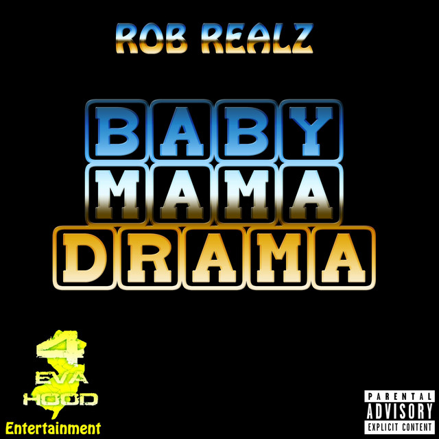BABY MAMA DRAMA - Single by Rob Realz | Spotify