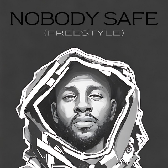 NOBODY SAFE (Freestyle) - Single by Masfresco | Spotify