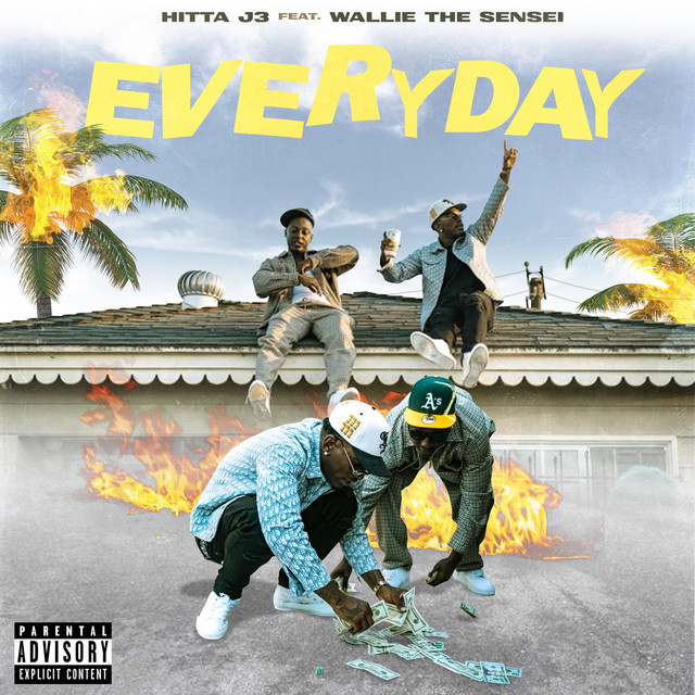 EVERYDAY (feat. Wallie the Sensei) - Single by Hitta J3 | Spotify