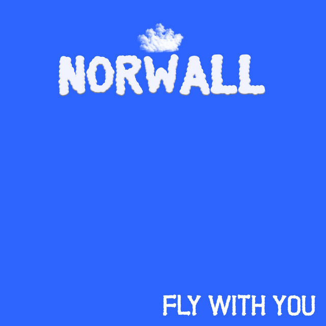 Fly With You - Single by Norwall | Spotify