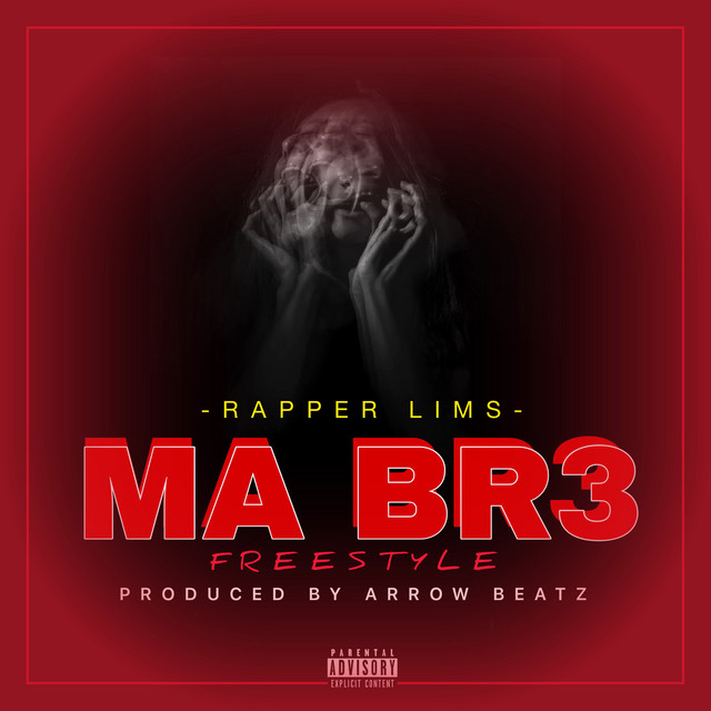 Ma Br3 Freestyle - Single by Rapper Lims | Spotify