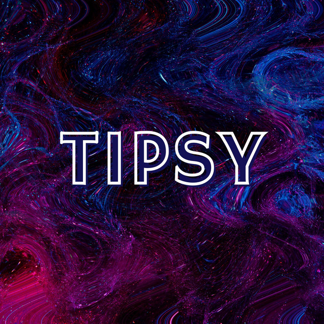 And Im Pretty Tipsy (Tipsy) - song and lyrics by DJ Comento | Spotify