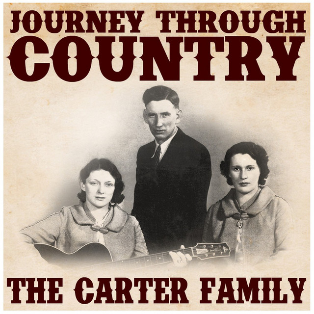 Journey Through Country - The Carter Family - Compilation by The Carter ...