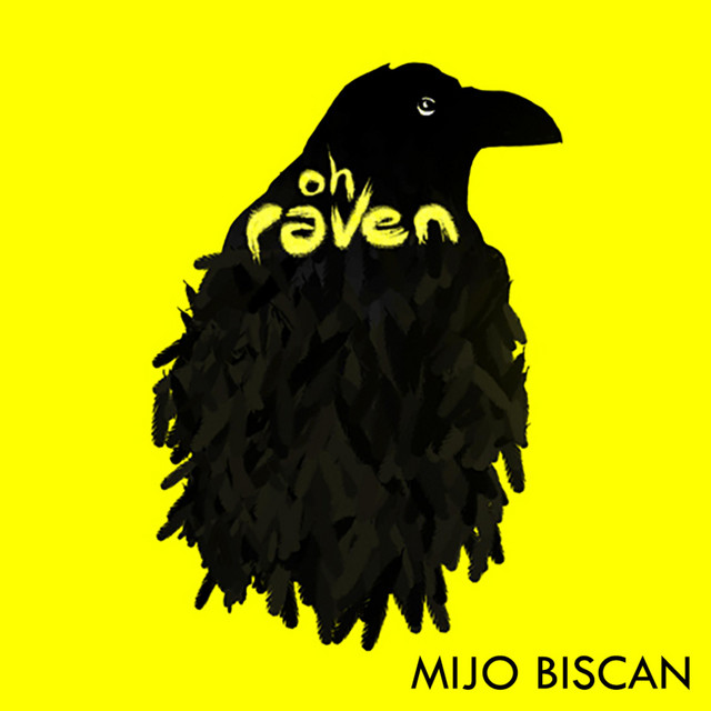 Oh Raven - Single by Mijo Biscan | Spotify