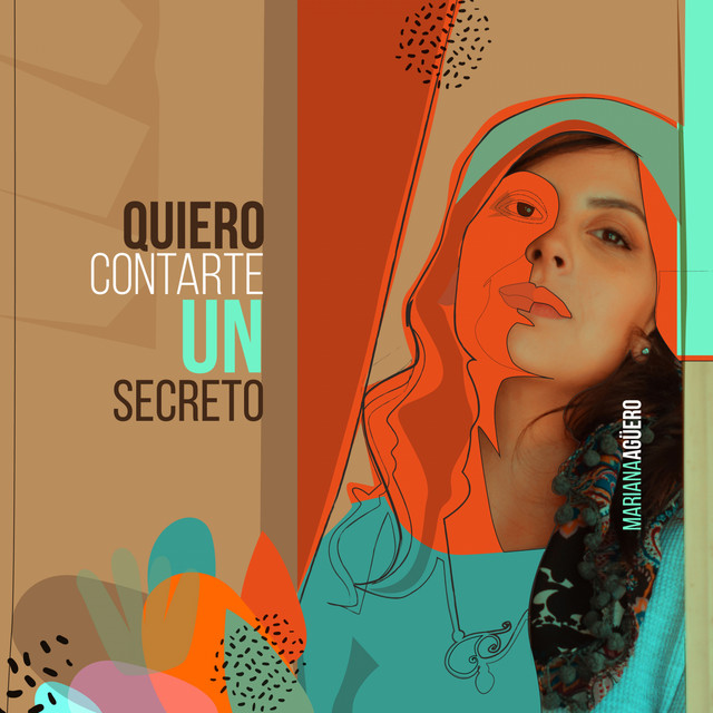 Quiero contarte un secreto - Album by MARIANA AGÜERO | Spotify