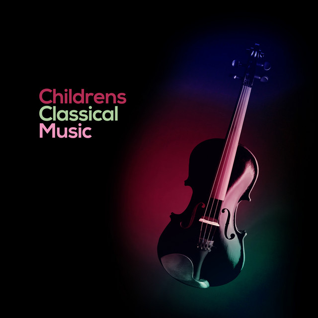 Classical Children's Music - Album by Lullabyes | Spotify
