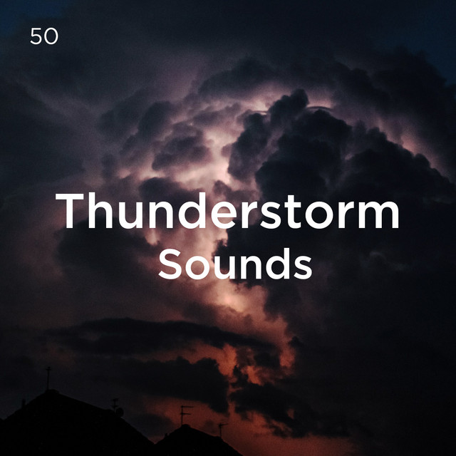 30 Thunderstorm Sounds - Album by Sounds Of Nature : Thunderstorm, Rain ...